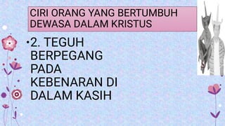 Khotbah : Menjadi Dewasa Dalam Kristus | PDF