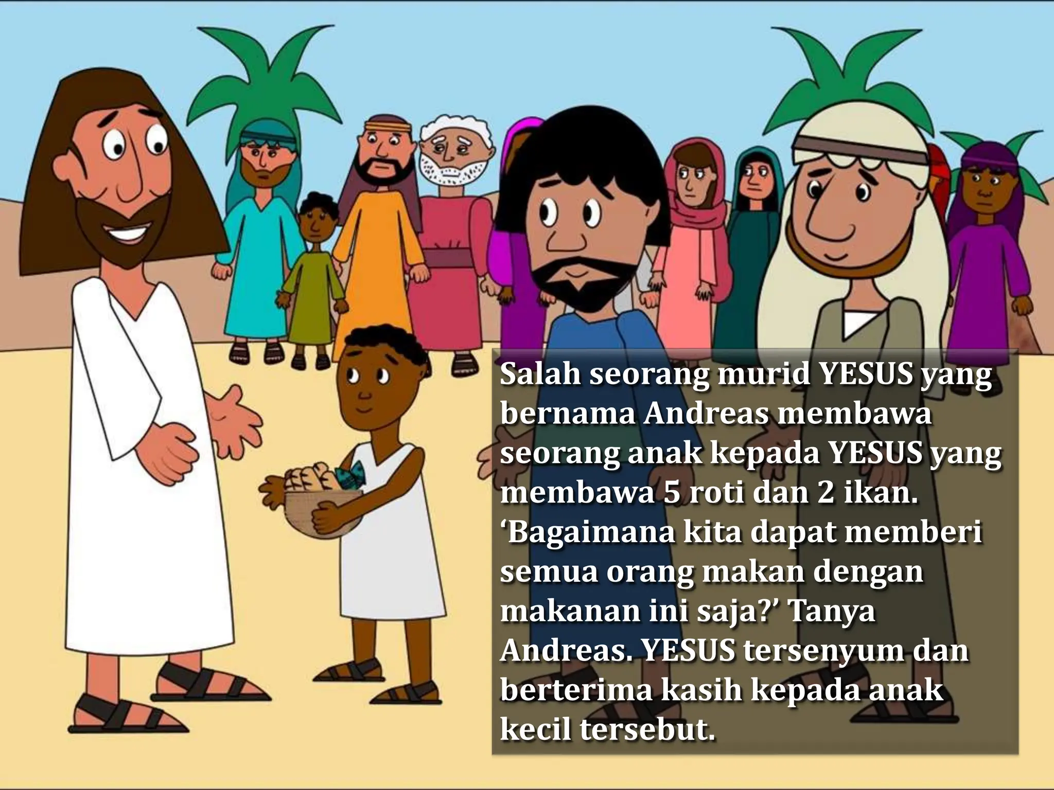 Khotbah Rohani Anak-anak YESUS Memberi Makan 5000 orang.pptx