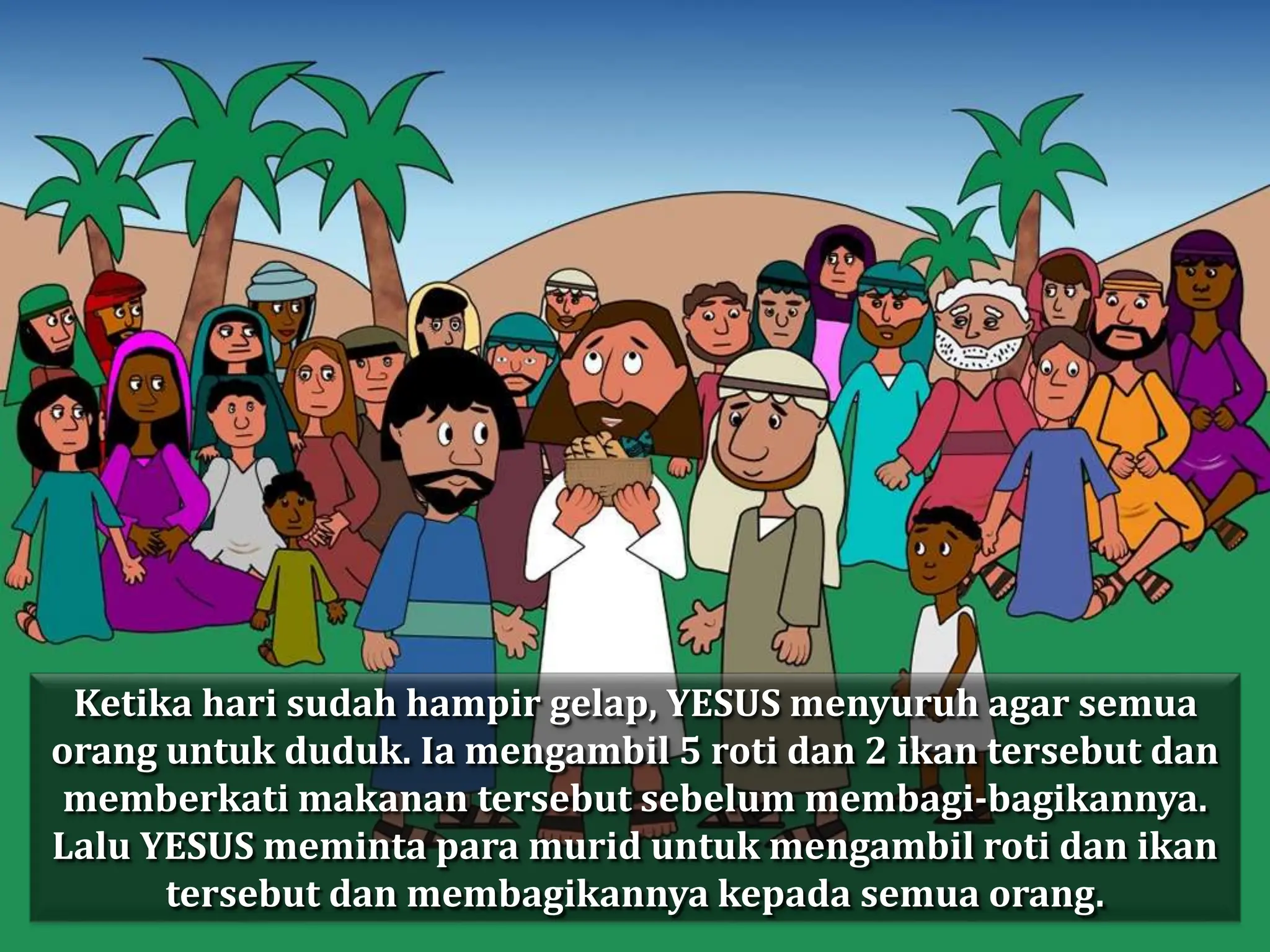Khotbah Rohani Anak-anak YESUS Memberi Makan 5000 orang.pptx