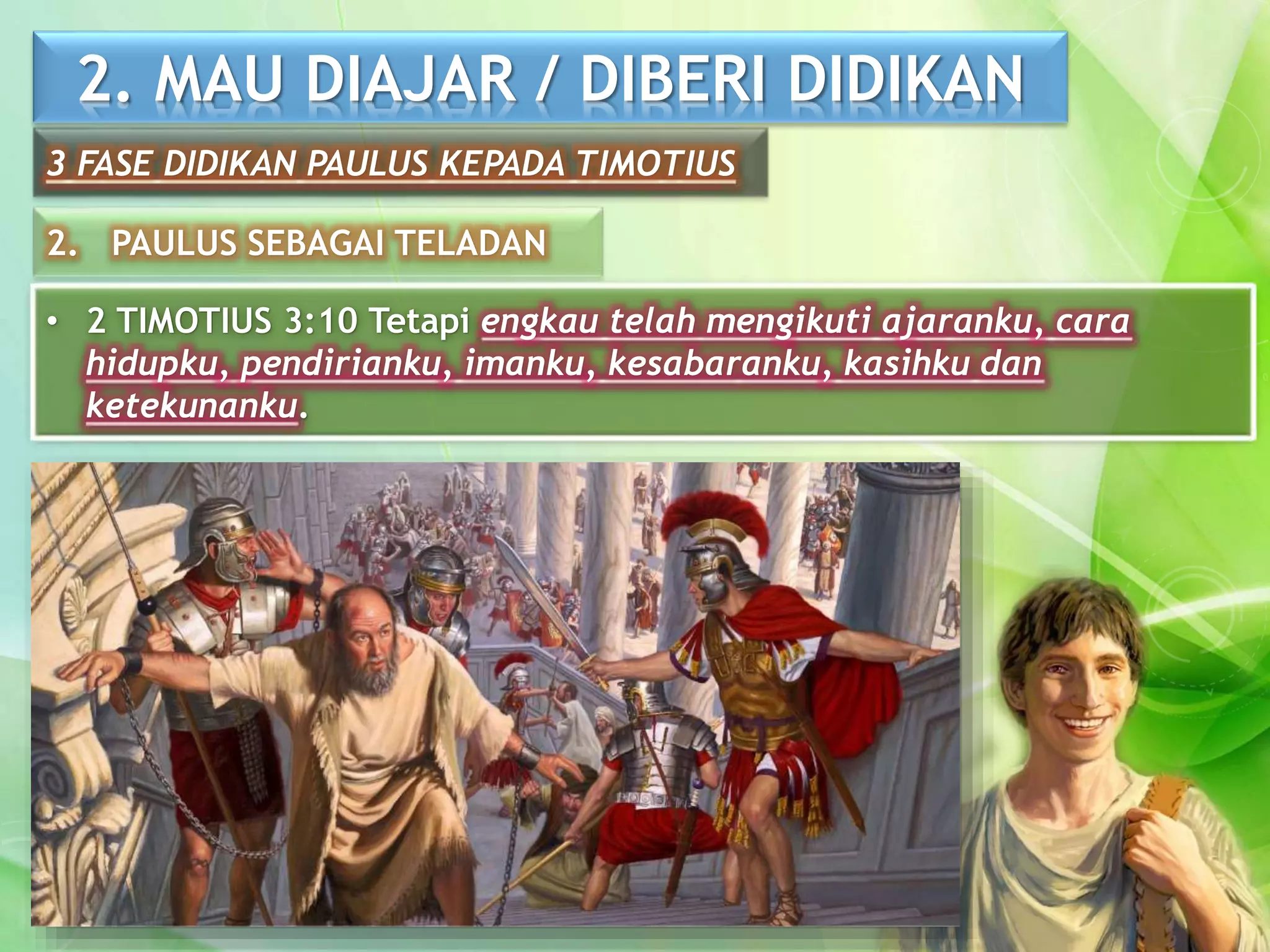 Khotbah Rohani Timotius Pemuda Setiawan, Menawan dan Budiman.pptx