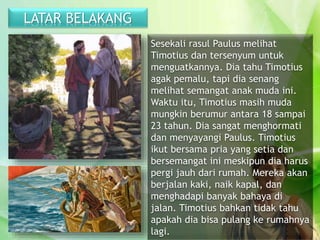 Khotbah Rohani Timotius Pemuda Setiawan, Menawan dan Budiman.pptx
