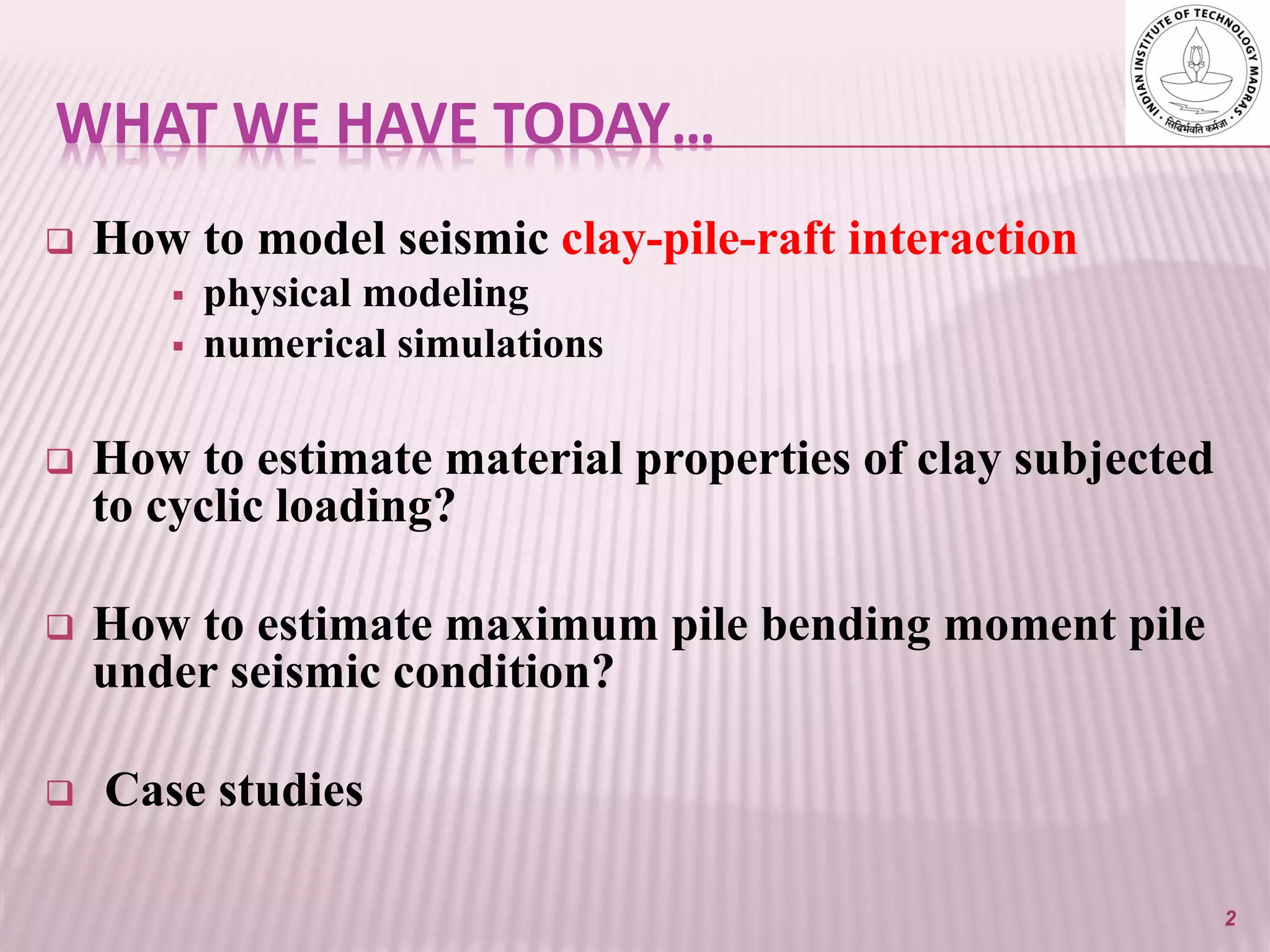 KHRI- Webinar( 23-05-2020)-Analysis of Pile Foundations under ...