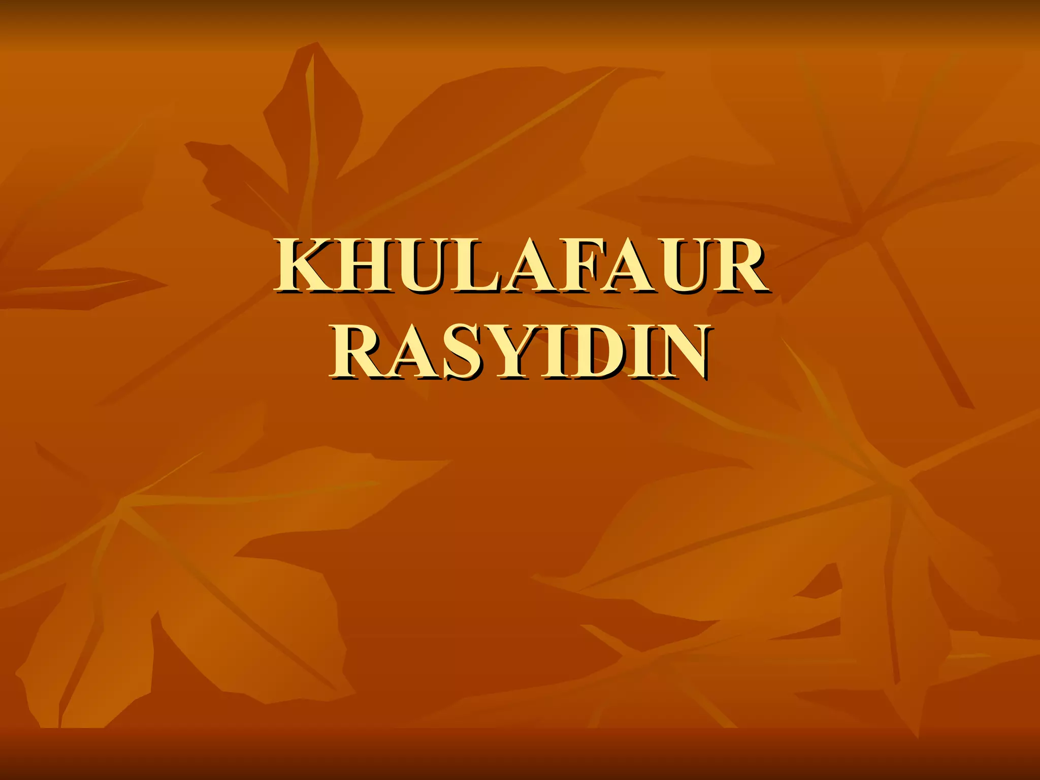 Khulafaur rasyidin | PPT