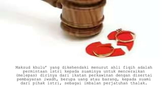 Khulu (gugatan cerai seorang istri) | PPTX