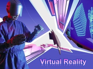 VIRTUAL REALITY (VR) ppt | PPTX