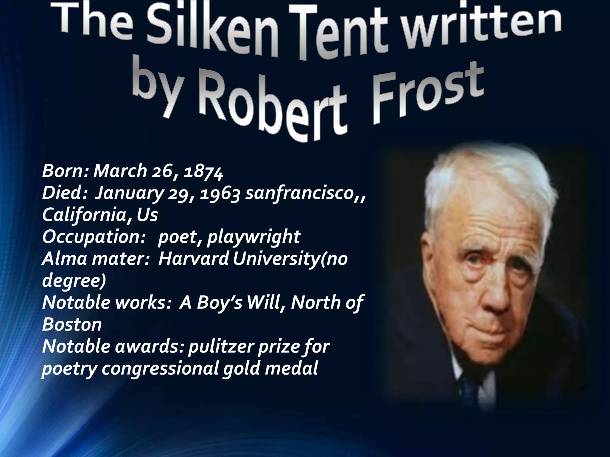 The Silken Tent By Robert Frost | PPTX