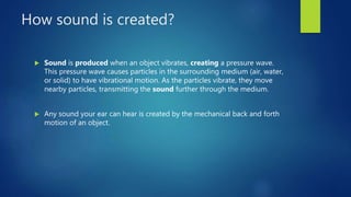 SOUND WAVES AND ITS PROPERTIES | PPTX