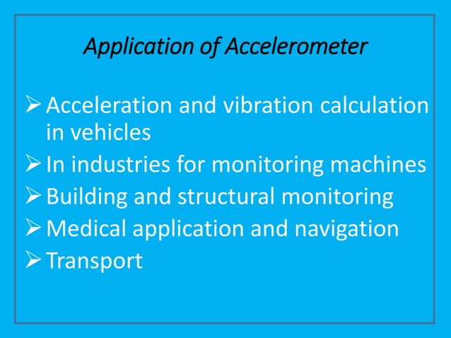Accelerometer | PPTX | Physics | Science