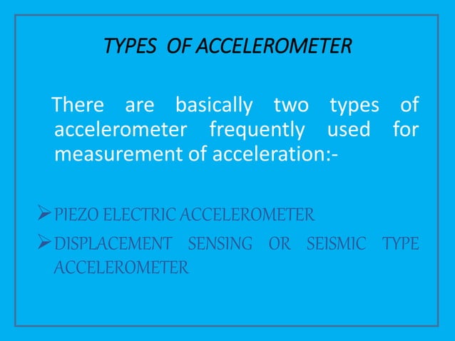 Accelerometer | PPTX | Physics | Science