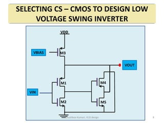 Design of ring oscillator using controlled low voltage swing inverter | PPTX