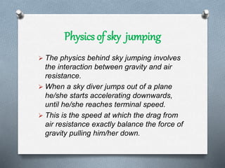 PHYSICS BEHIND SKY JUMPING | PPTX