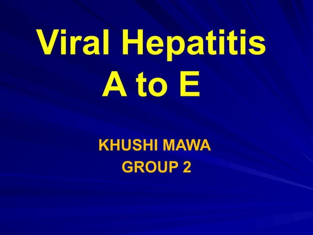 Viral hepatitis A to E . | PPT