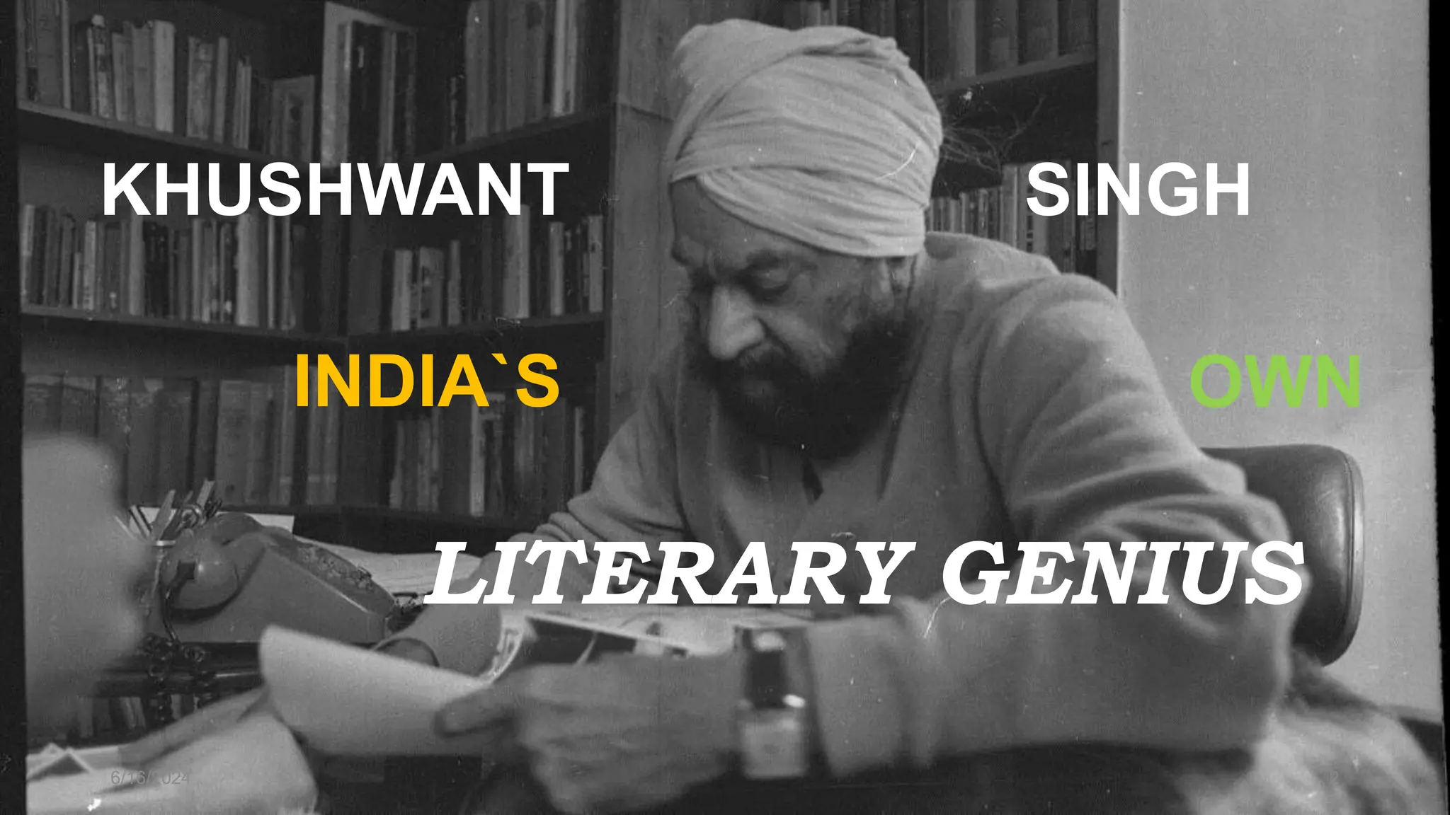 KHUSWANT SINGH.pptx ALL YOU NEED TO KNOW ABOUT KHUSHWANT SINGH | PPTX