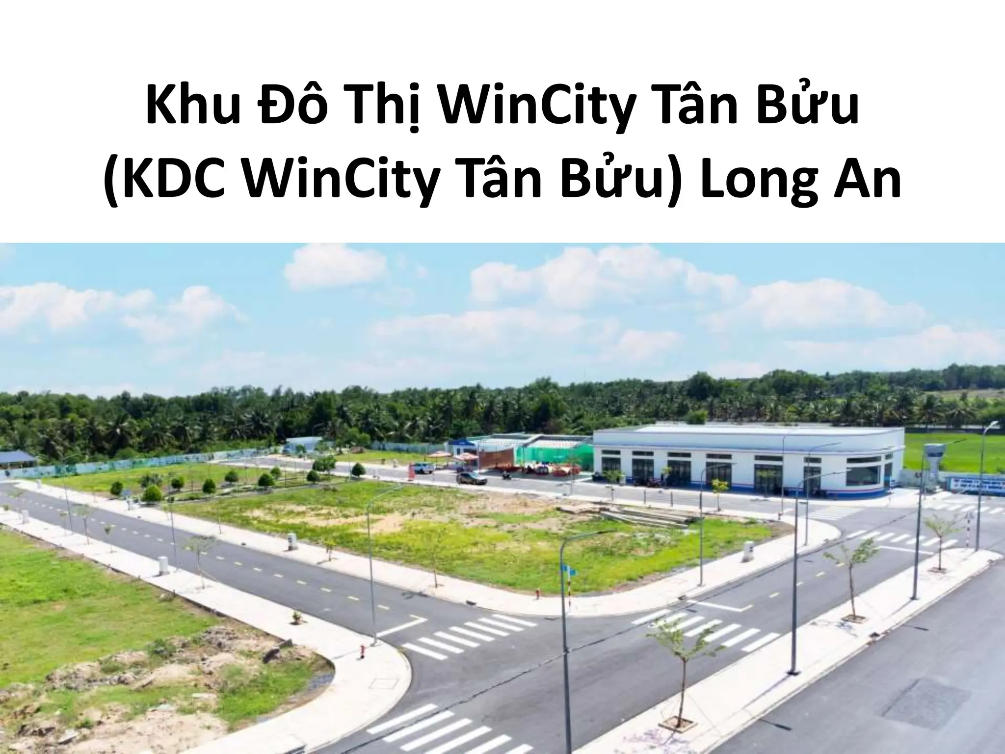 Khu Đô Thị WinCity Tân Đức, Long An.pptx