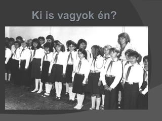 Ki Vagyok éN | PPT