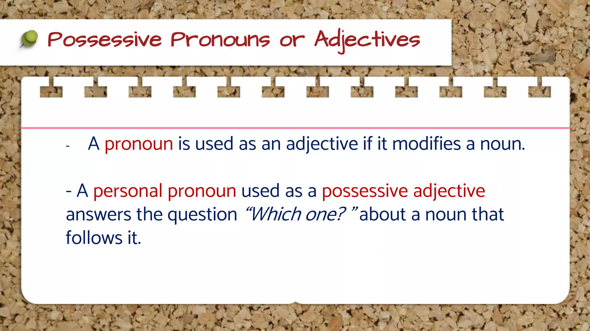 Pronouns Used as Adjectives | PPT