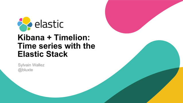Kibana + timelion: time series with the elastic stack | PDF | Internet | Computing