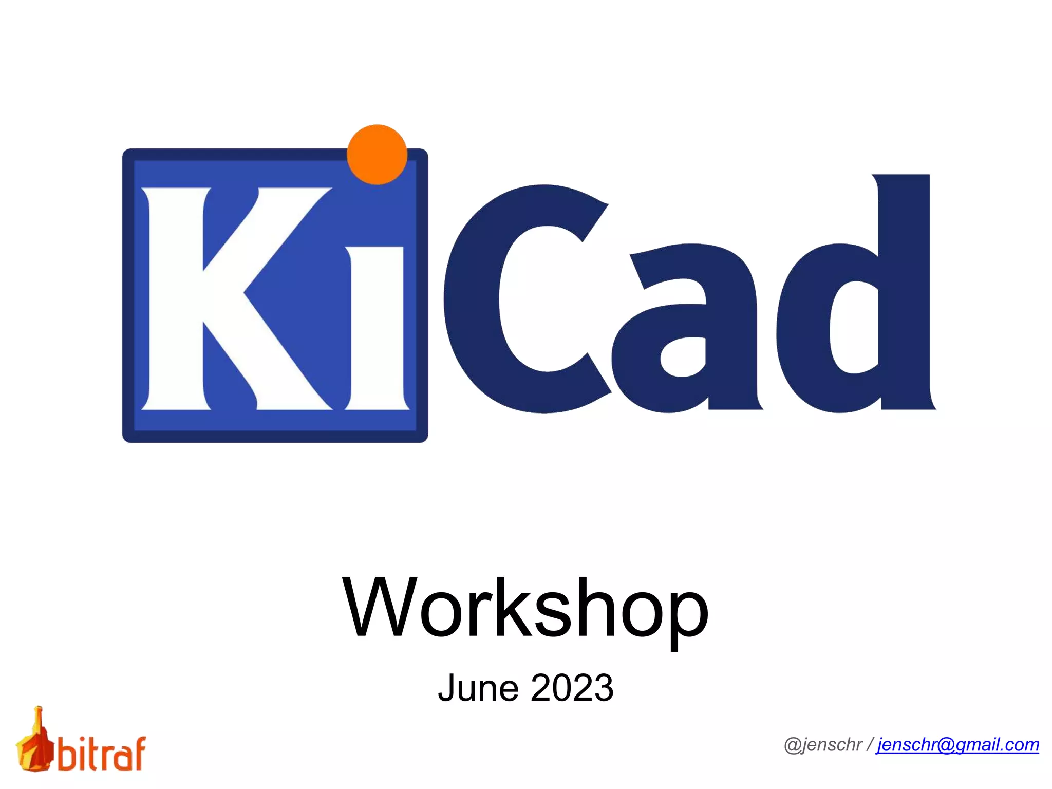 KiCad 7 Workshop | PPTX