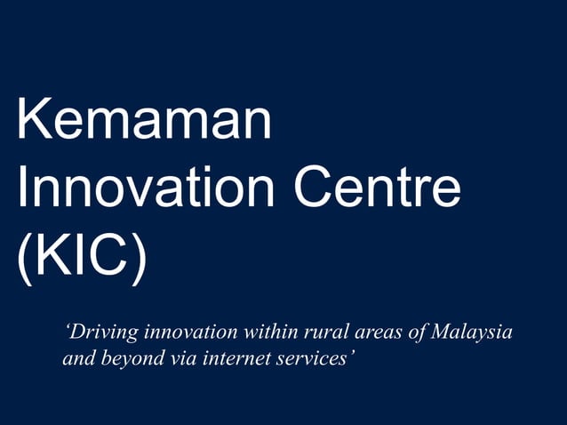 Kemaman Innovation Centre (KIC) info deck v1.0 | PPT