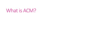 ACM M&Ms Kick-Off Presentation | PPT