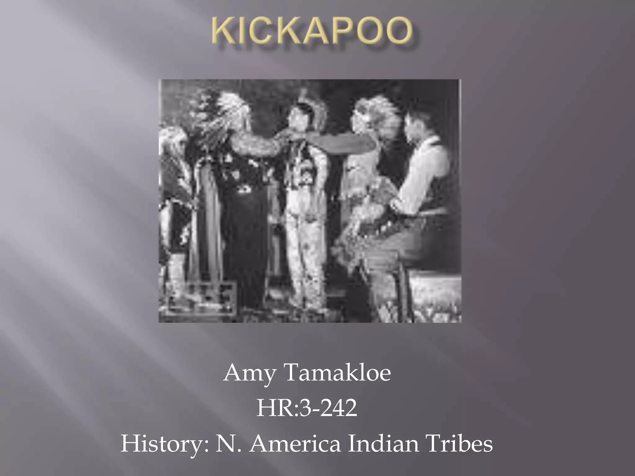 Kickapoo Presentation | PPT