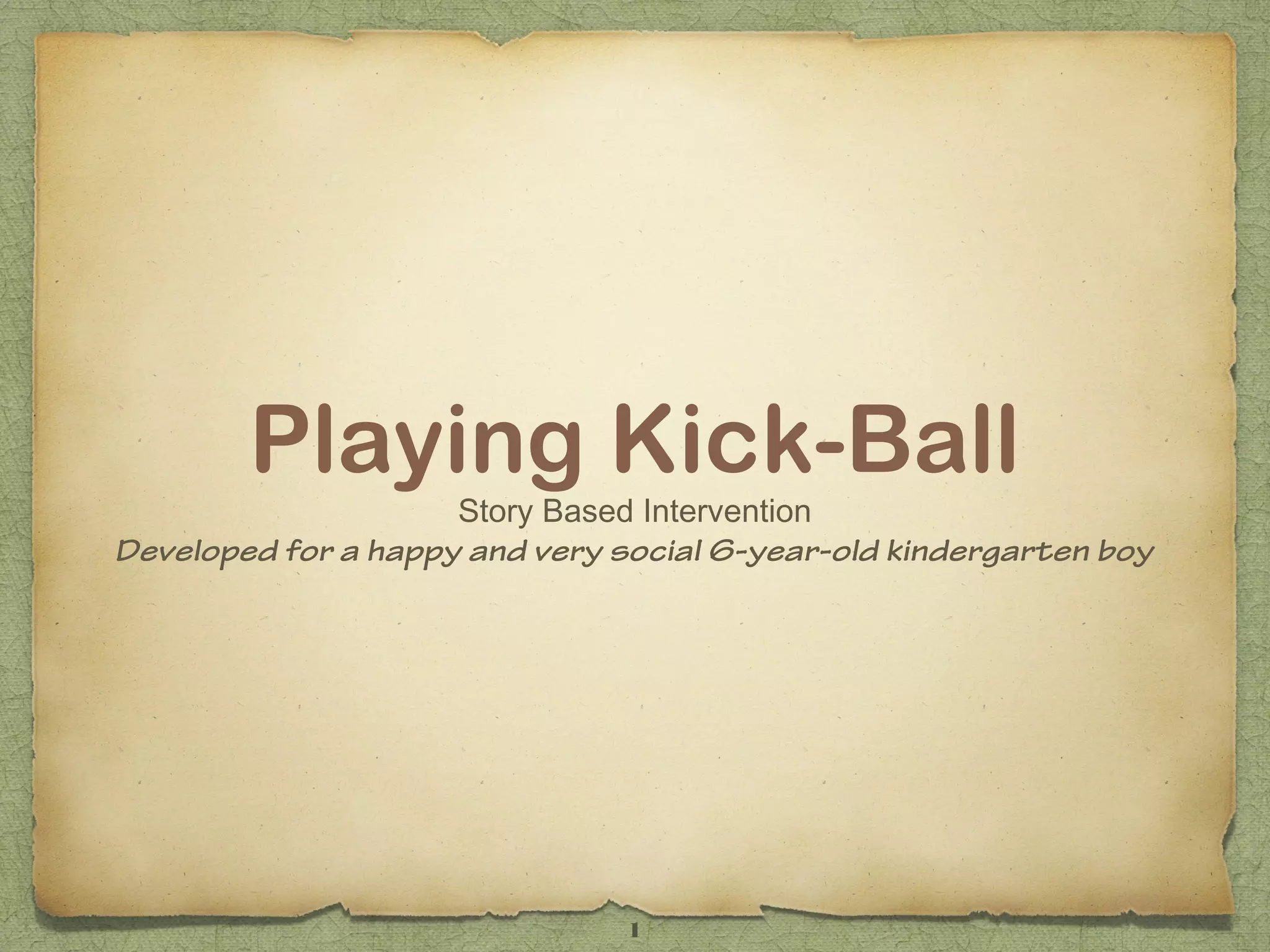 Social Story - Playing Kick-ball | PPT