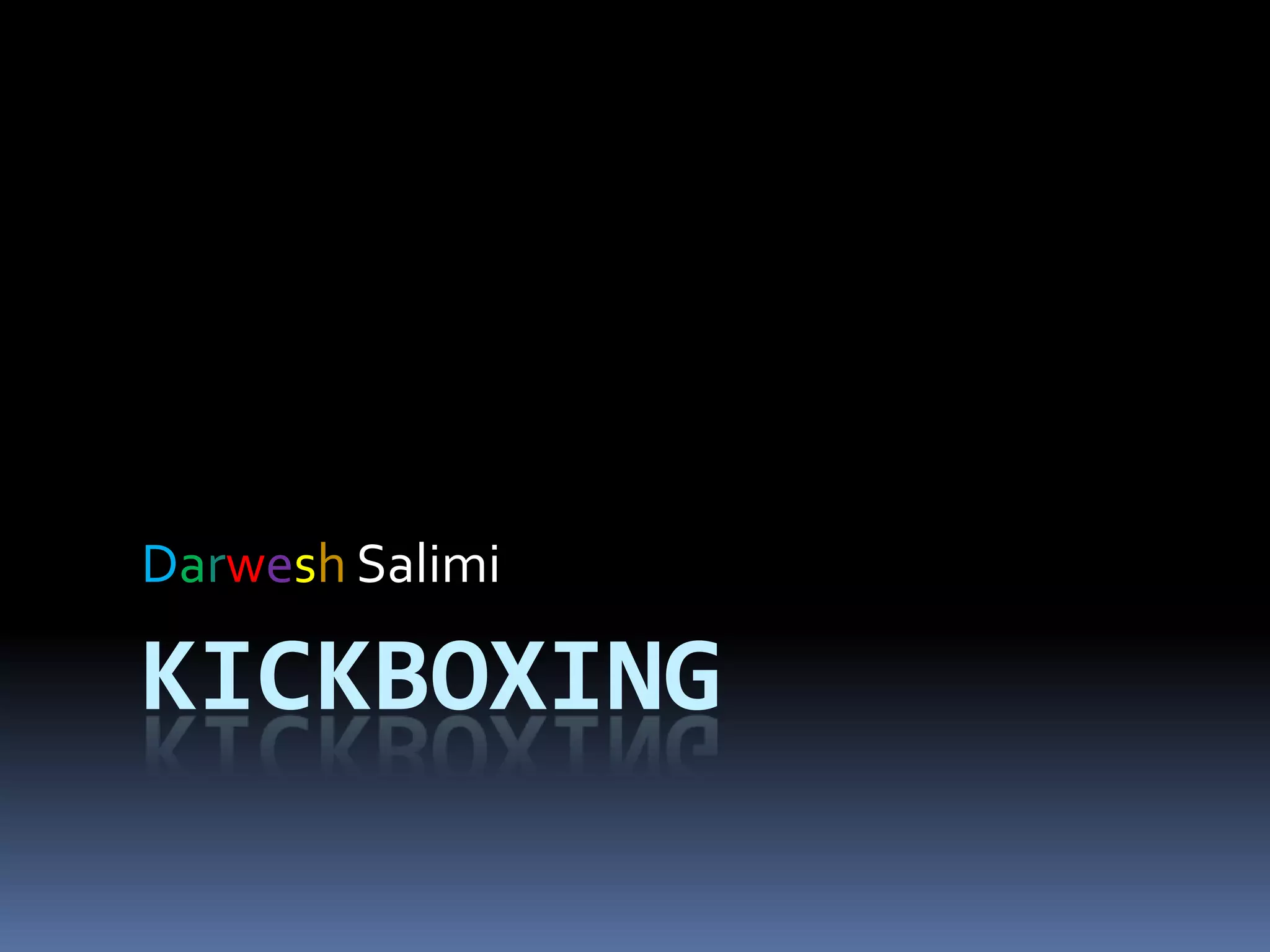Kickboxing - Presentation | PPTX