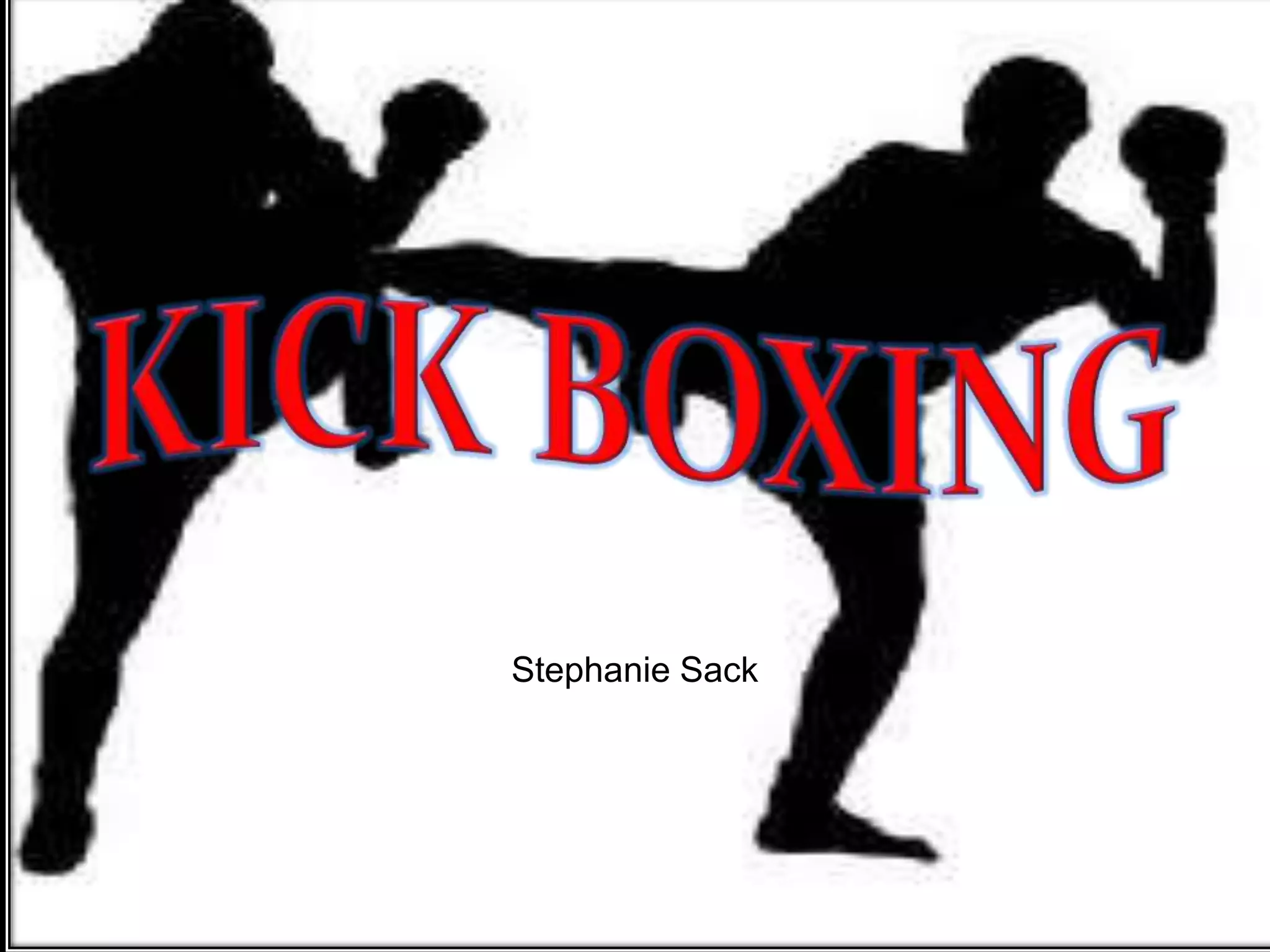 Kick boxing power point | PPTX