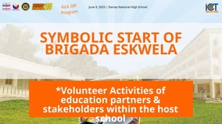BRIGADA ESKWELA KICK OFF PROGRAM (Presentation).pptx