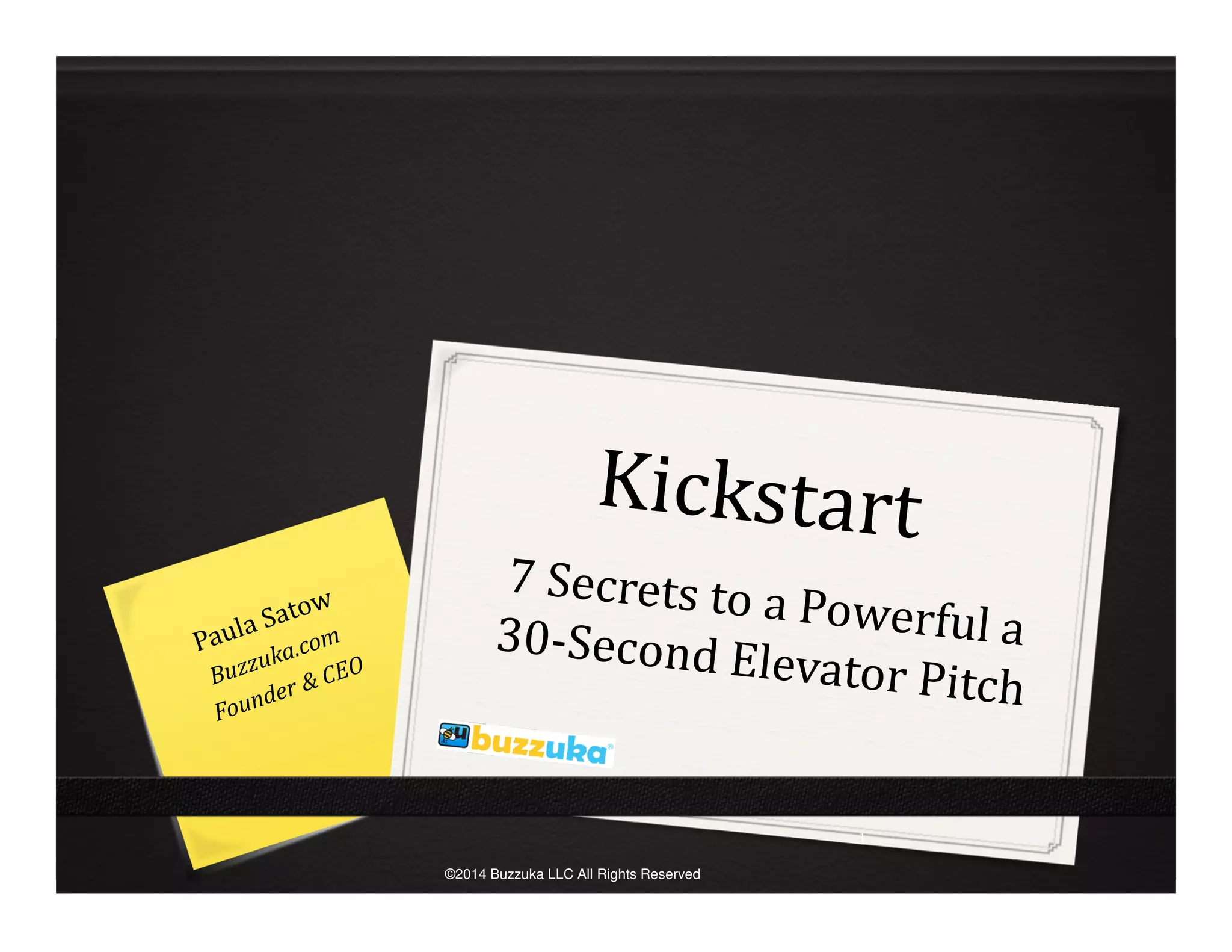 Kickstart: Seven Secrets to a Powerful 30-Second Elevator Pitch by ...