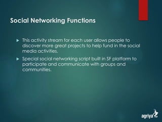 Kickstarter clone - Agriya's SF Platform | PPTX | Web Development ...