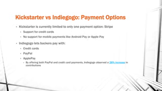 Kickstarter vs Indiegogo | PPTX