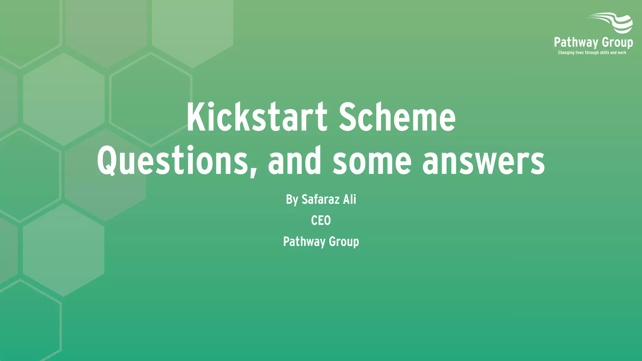 Kickstart scheme - Questions for Pathway Group Leadership | PPT
