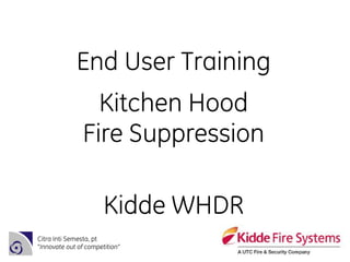 Kidde WHDR Kitchen Hood Fire Protection End User Training.pdf