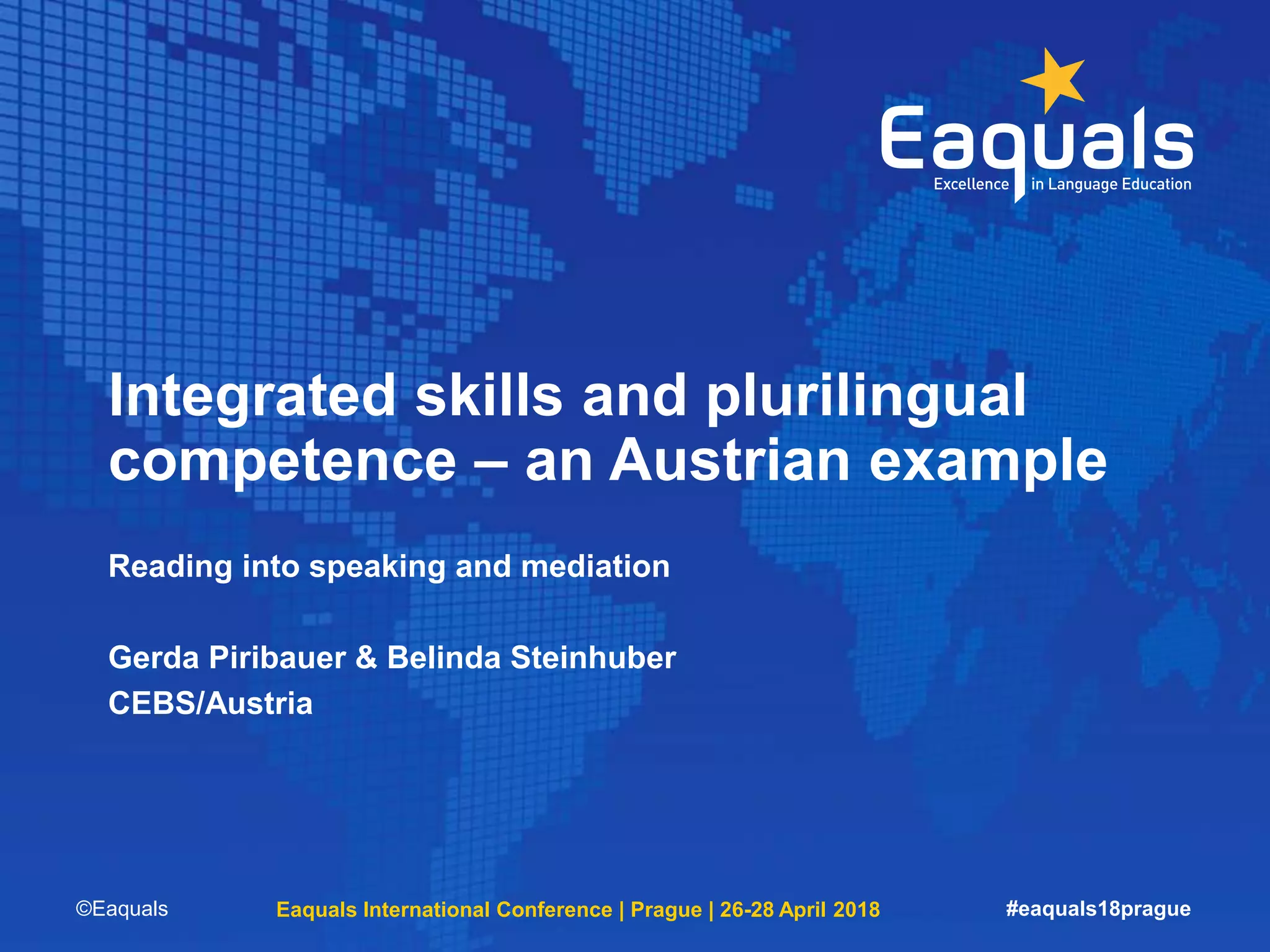 Tom Kiddle & Eaquals Assessment Group Members: Integrated Skills ...