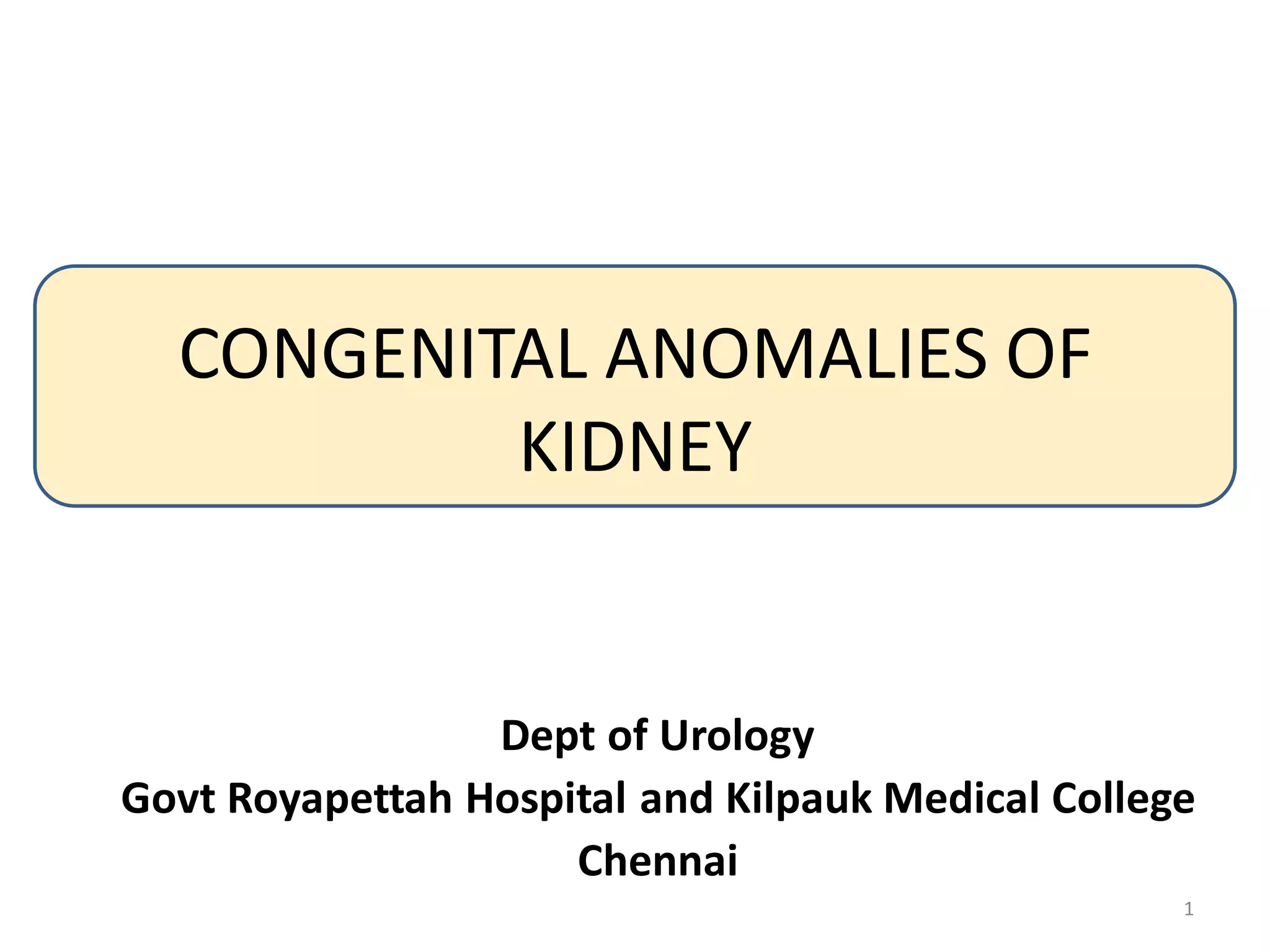 Congenital anomalies of kidney. | PDF