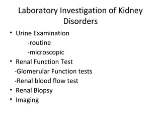 Kidney disorders, Laboratory Investigation and Renal Function Tests | PPT
