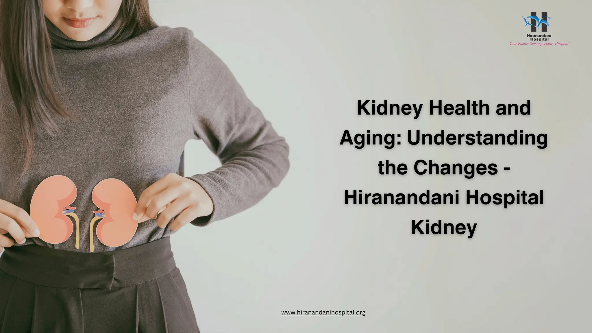 Kidney Health and Aging Understanding the Changes - Hiranandani ...