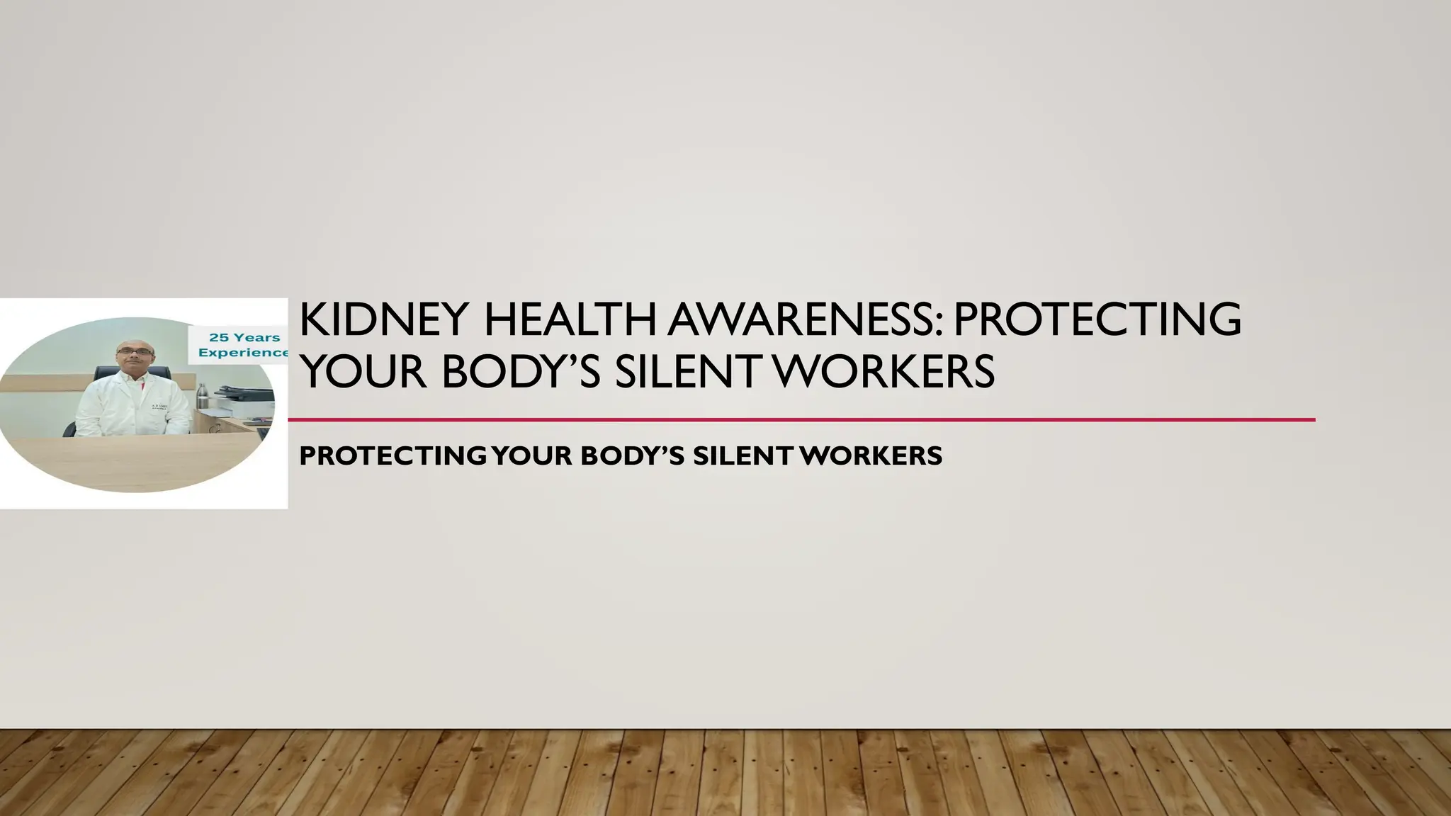 Kidney Health Awareness: A Simple Guide to Early Detection and Care | PPTX