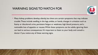 Kidney Health Awareness: A Simple Guide to Early Detection and Care | PPTX