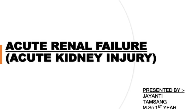 ACUTE RENAL FAILURE | PPT