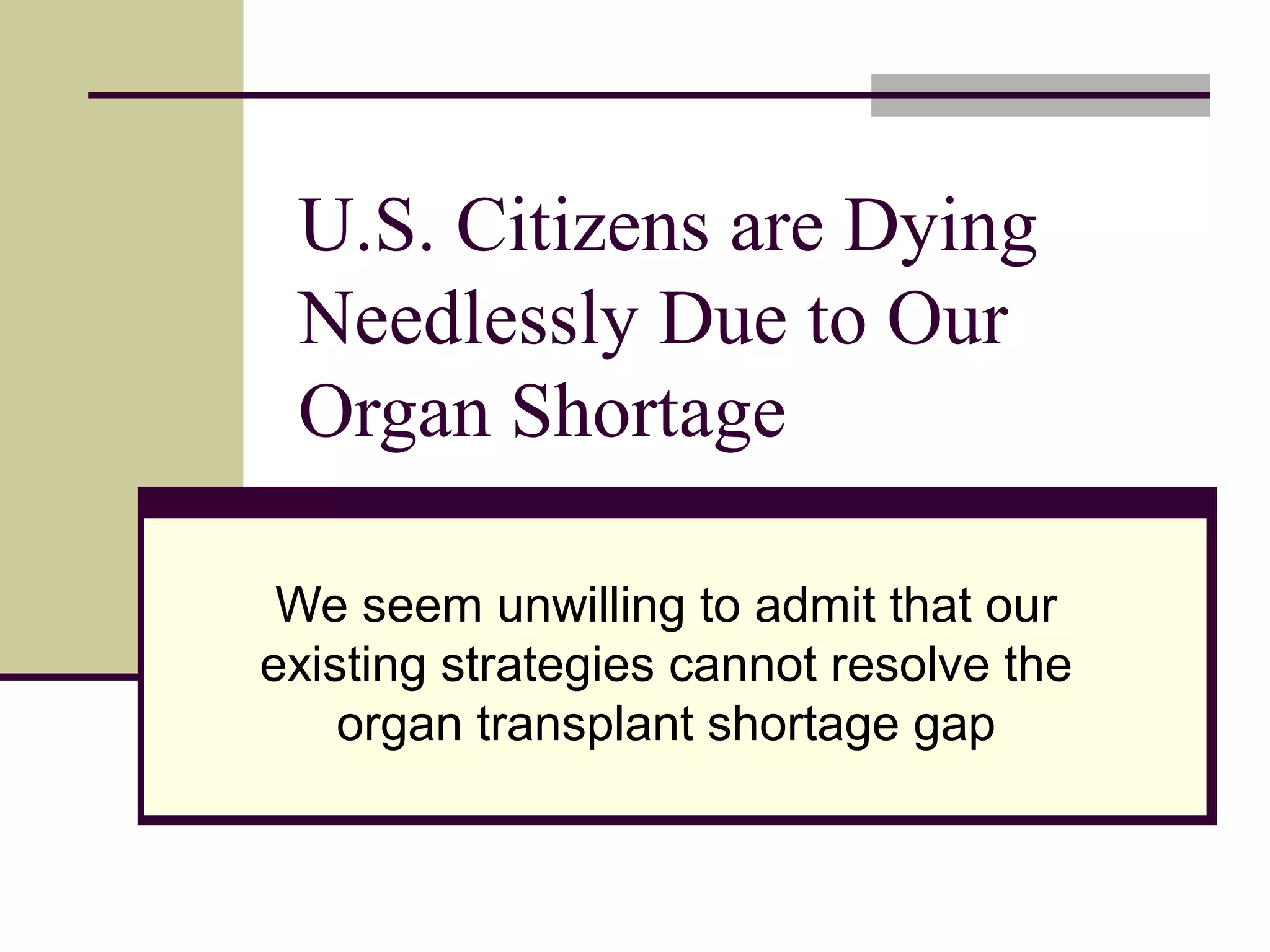 Kidney Organ Shortage in America is Preventable | PPT