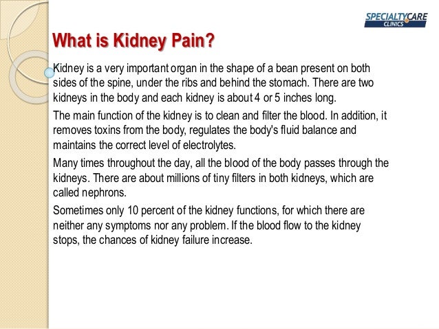 Kidney Pain - Causes, Symptoms and Treatment. | PPTX
