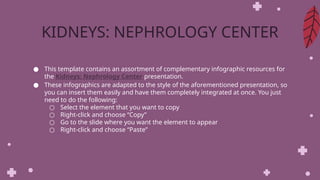 Kidneys_ Nephrology Center Infographics by Slidesgo.pptx