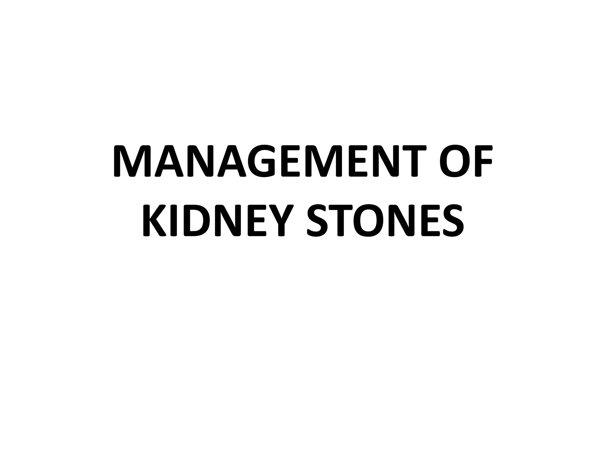 Management of kidney stone | PPTX