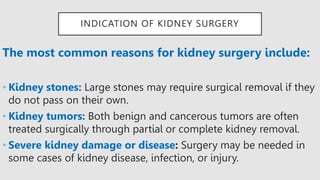 The Nursing care after the kidney surgery | PPTX