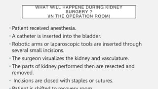 The Nursing care after the kidney surgery | PPTX