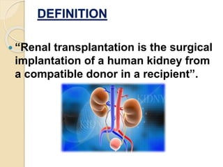 Kidney trnaplantaion | PPTX