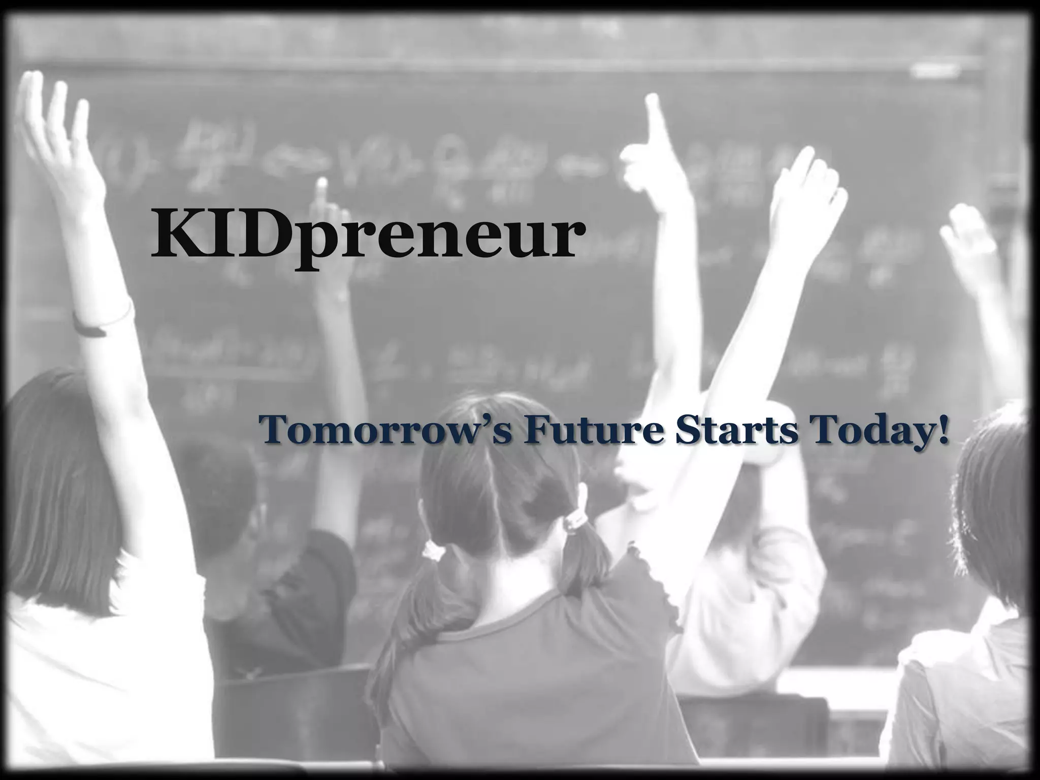 KIDpreneur | PPTX