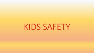 Kid's Safety Slideshow | PPTX